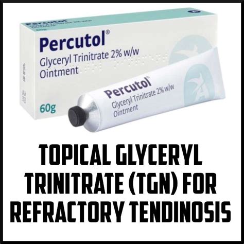 Treatment Of Tendinopathy With Topical Glyceryl Trinitrate Sports Medicine Review
