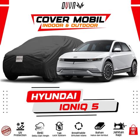 Jual Cover Mobil Hyundai Ioniq 5 Sarung Mobil Hyundai Ioniq 5