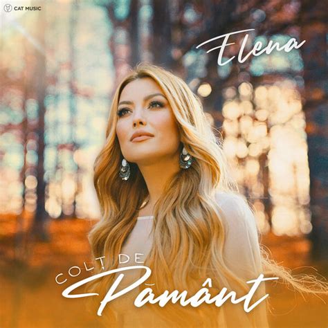 Colț De Pământ By Elena Single Cat Reviews Ratings Credits Song List Rate Your Music
