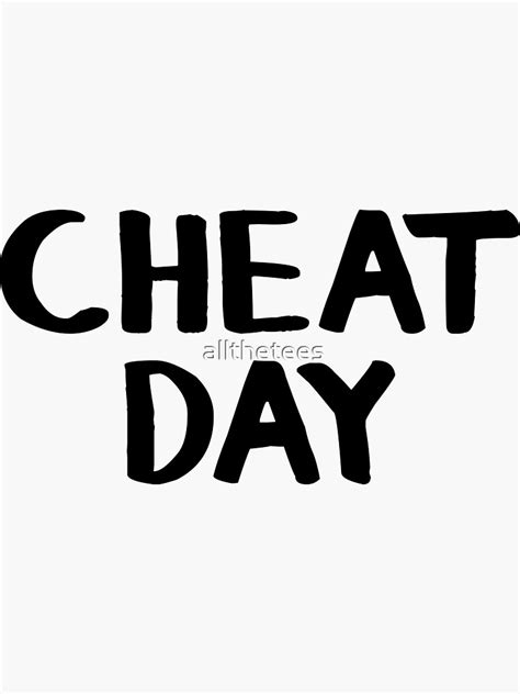 Cheat Day Sticker For Sale By Allthetees Redbubble