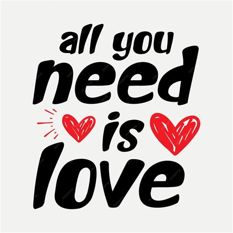 Premium Vector All You Need Is Love