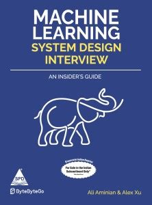 Machine Learning System Design Interview An Insider S Guide Grayscale