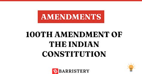 100th Amendment Of The Indian Constitution Barristery An
