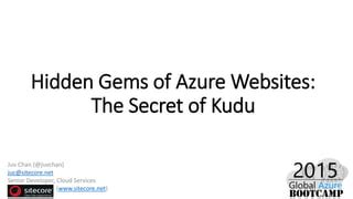 Hidden Gems Of Azure Websites The Secret Of Kudu PPT