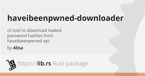 Haveibeenpwned Downloader — Command Line Utility In Rust Librs
