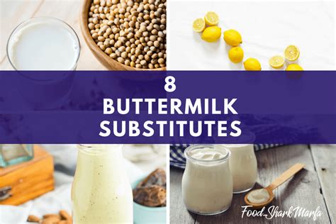 The 8 Best Buttermilk Substitutes Food Shark Marfa