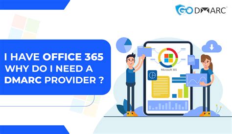 I Use Office 365 Why Do I Still Need A Dmarc Provider