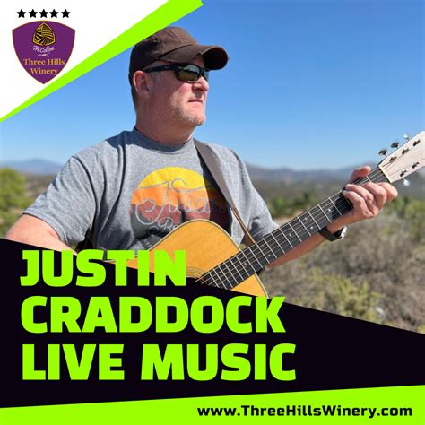 Justin Craddock Live Music — Three Hills Winery In Ramona