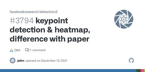 Keypoint Detection And Heatmap Difference With Paper · Facebookresearch Detectron2 · Discussion