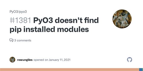 Pyo3 Doesnt Find Pip Installed Modules · Issue 1381 · Pyo3pyo3 · Github