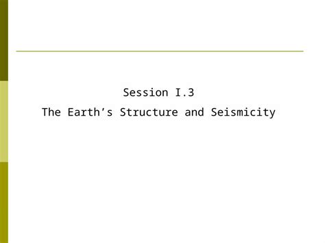 Ppt I 3 The Earths Structure And Seismicity Dokumen Tips