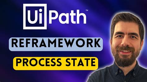 uipath reframework tutorial process state sample use case youtube