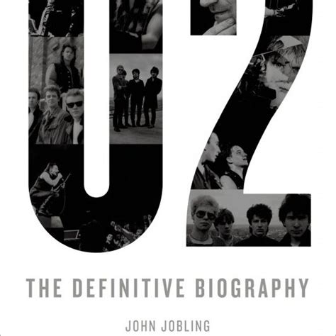U2 The Definitive Biography John Jobling Zepp Records