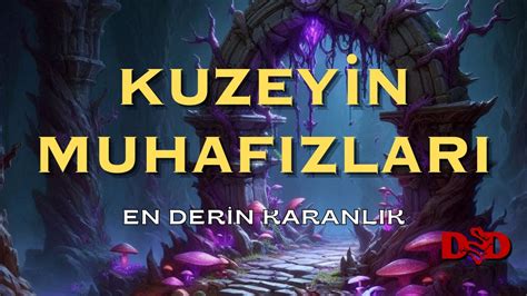 Kuzeyin Muhafızları En Derin Karanlık Oneshot DND 5e Oynanış YouTube