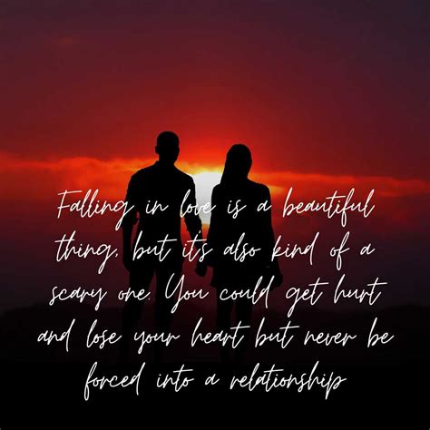 Never Force Relationship Quotes That Will Make You Think