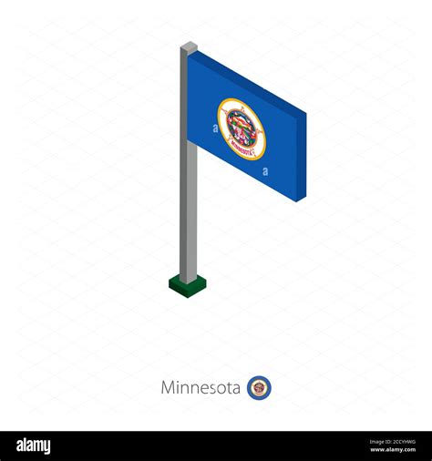 Minnesota US State Flag On Flagpole In Isometric Dimension Isometric
