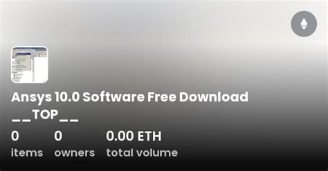 Ansys 100 Software Free Download Top Collection Opensea