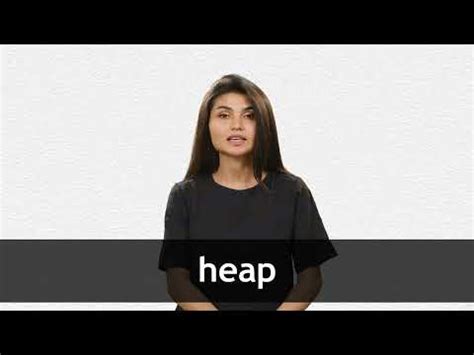 HEAP Definition And Meaning Collins English Dictionary