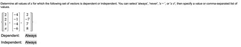 solved determine all values of a for which the following set