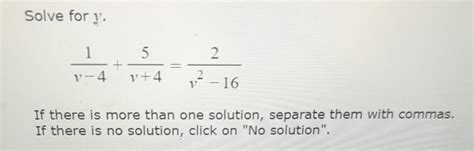 solved solve for y 1v 4 5v 4 2v2 16if there is more than one