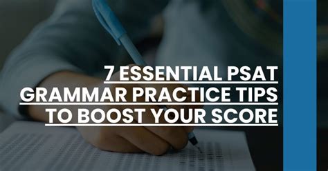 7 Essential Psat Grammar Practice Tips To Boost Your Score Psat 101