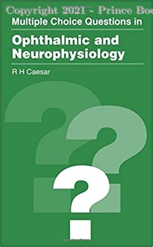 Multiple Choice Questions In Ophthalmic And Neurophysiology E