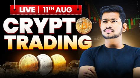 Live Crypto Trading Btc Eth And Alt Coins 11 Aug Bitcoin