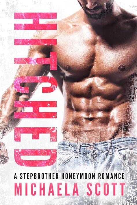Hitched A Stepbrother Honeymoon Romance Ebook Scott