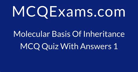Mcq Questions For Class 12 Medical Biology Molecular Basis Of