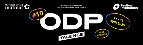 Odp Festival 2025 Billetterie Officielle Pass Places Et Billets
