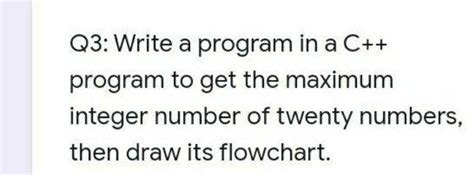 Solved Q3 Write A Program In A C Program To Get The Chegg Com