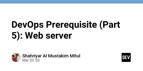 Devops Prerequisite Part 5 Web Server Dev Community