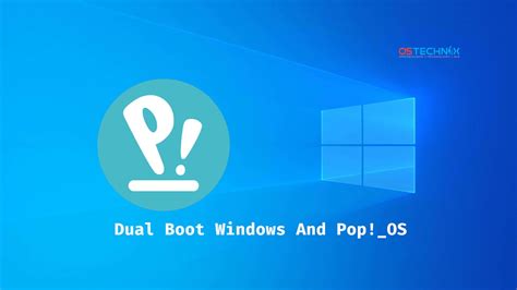 How To Dual Boot Windows And Popos Ostechnix