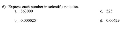 Solved 6 Express Each Number In Scientific Notation A