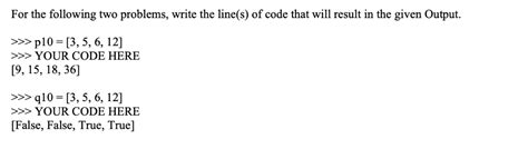 Solved For The Following Two Problems Write The Lines Of