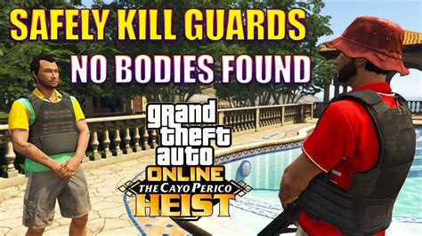 How To Safely Kill Guards In Cayo Perico Compound For Solo Gold Glitch