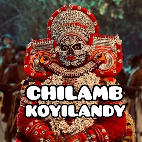 Chilamb Koyilandy Youtube