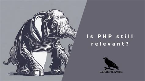 Is Php Still Relevant