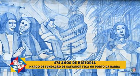 Tour por Salvadô marco de fundação da cidade fica no Porto da Barra