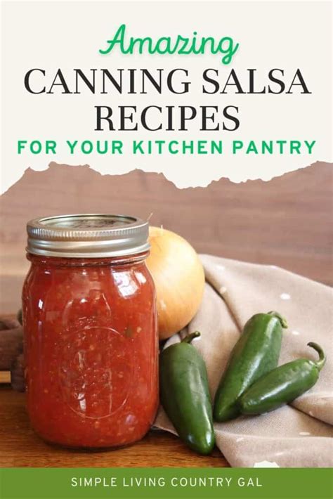 Canning Salsa Recipes Simple Living Country Gal