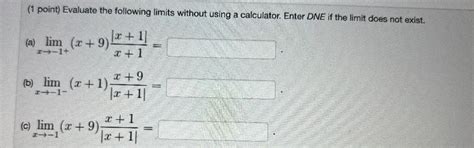 Solved Point Evaluate The Following Limits Without Using Chegg