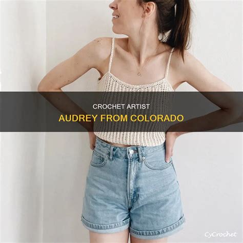 Crochet Artist Audrey From Colorado Cycrochet