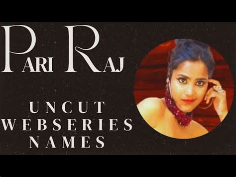 Pari Raj Top Uncut Webseries Nmaes Sr Clubz Youtube