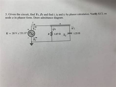 solved 5 given the circuit find yr zr and find i ir and