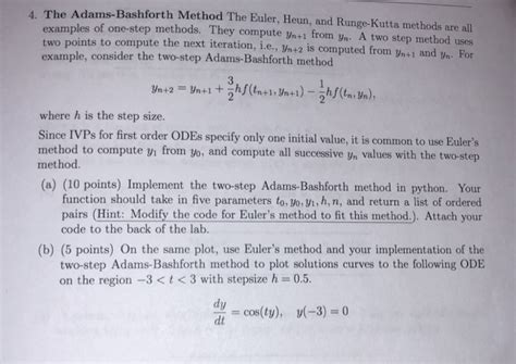 Solved 4 The Adams Bashforth Method The Euler Heun And