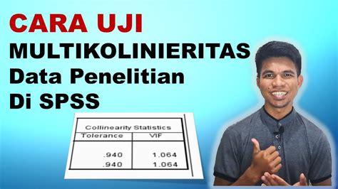 Cara Uji Multikolinearitas Dengan Spss Youtube