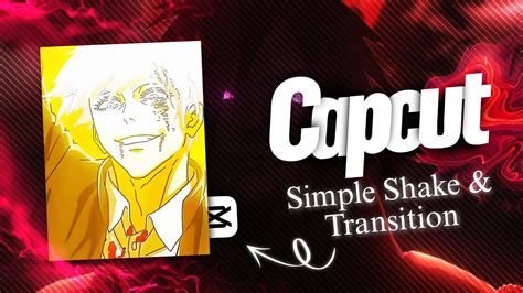 Simple Shake Transition For Beginners Capcut Tutorial Youtube