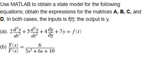 Solved Use MATLAB To Obtain A State Model For The Following Chegg
