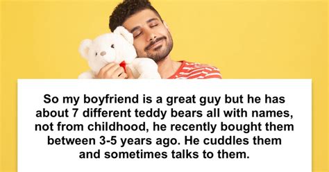 Woman Tells Bf With Teddy Bear Collection To Grow Up And Stop Being