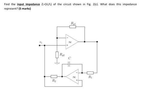 Solved Find The Input Impedance Ziviii Of ﻿the Circuit